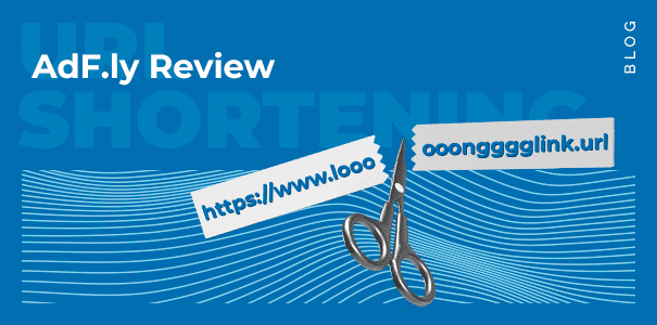 AdF.ly Review: A Comprehensive Look at this URL Shortener and Ad ...